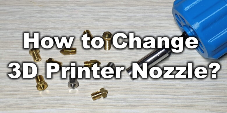 How To Change The 3D Printer Nozzle 3D Print Beginner