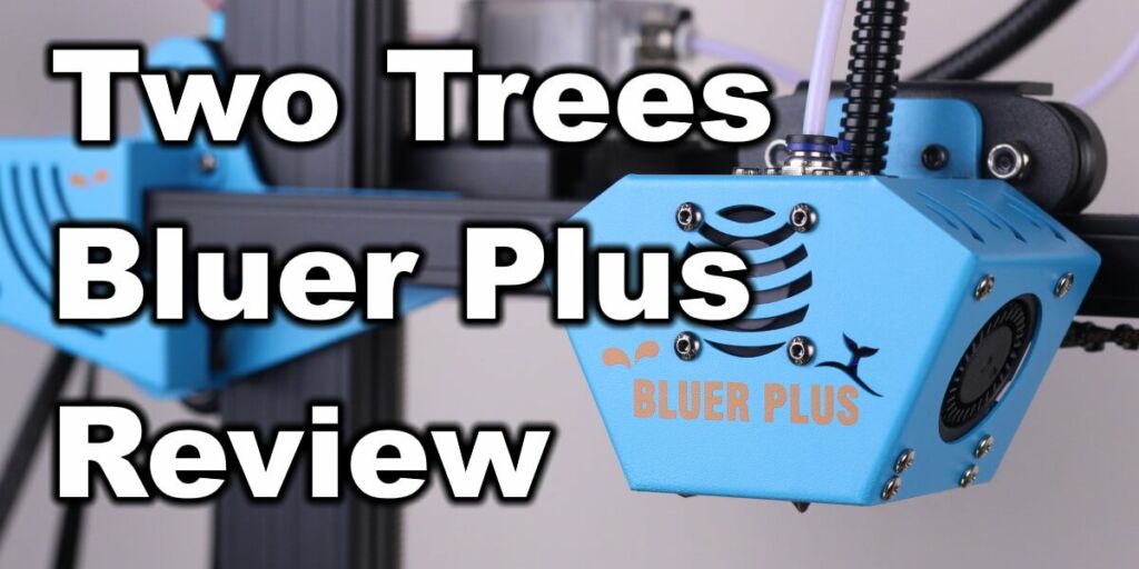 Two Trees Bluer Plus (BLU-5) Review - Where's The QC? | 3D Print Beginner