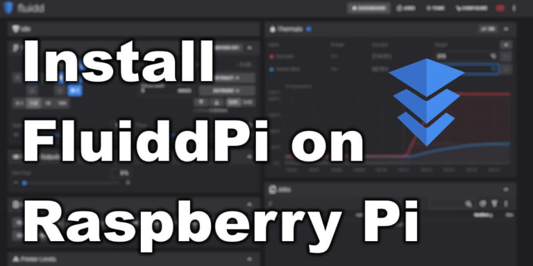 How To Install FluiddPi On Raspberry Pi | 3D Print Beginner