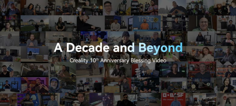 “A Decade And Beyond”: Creality’s 10 Years Of Innovation And Community ...
