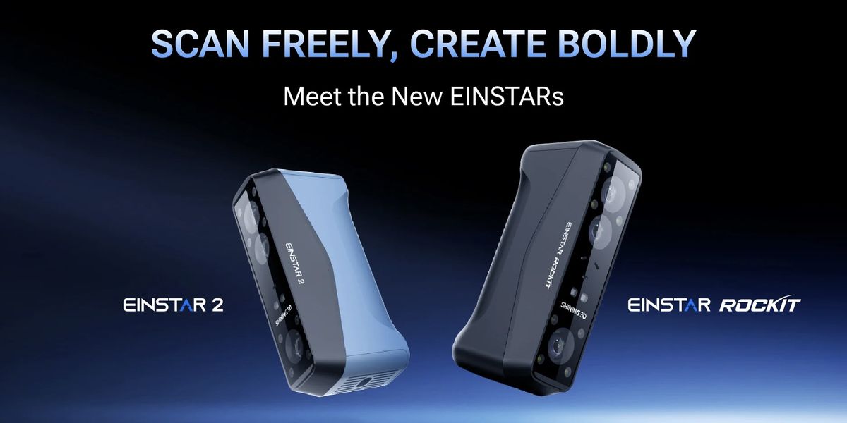SHINING 3D Launches EINSTAR Rockit And EINSTAR 2: Twin Stars in Accessible 3D Scanning | 3D ...